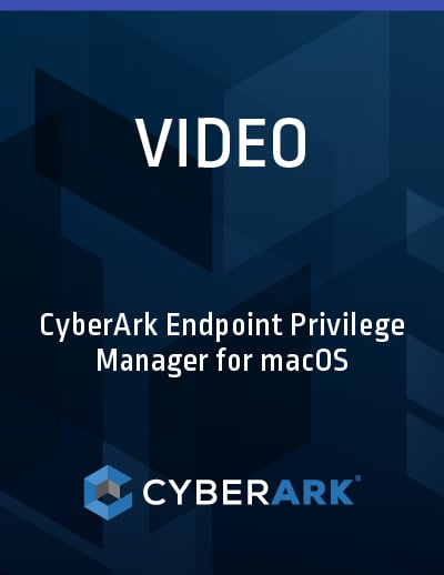 CyberArk Endpoint Privilege Manager for macOS | CyberArk CyberArk Endpoint Privilege Manager for macOS | CyberArk