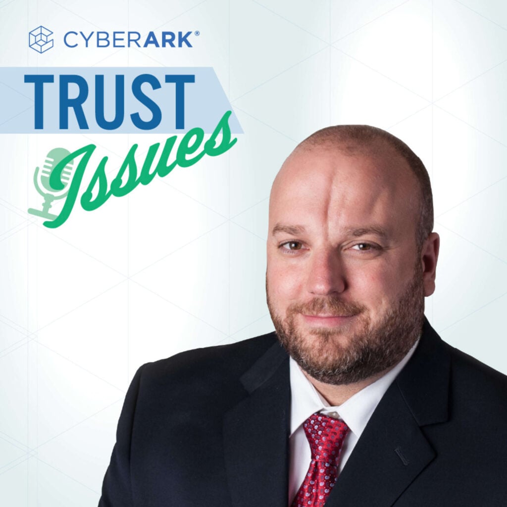 EP 13 - Cyber Fundamentals: Where Things Fall Apart | CyberArk