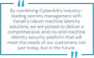 A New Era of Machine Identity Security: Welcome Venafi to CyberArk