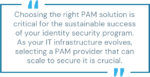 Choosing a Modern PAM Solution : 7 Key Factors | CyberArk